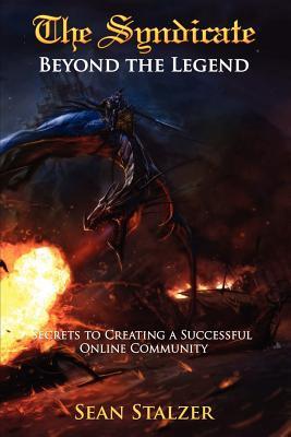 The Syndicate - Beyond The Legend by Sean Stalzer | Goodreads