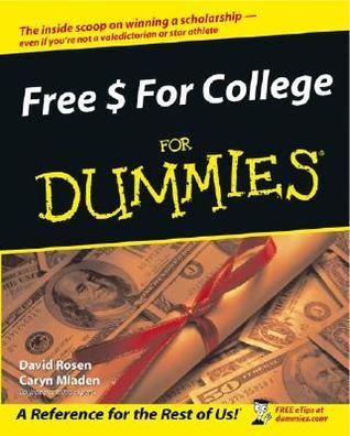 Free $ For College For Dummies by David Rosen | Goodreads