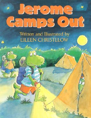 Jerome Camps Out by Eileen Christelow | Goodreads