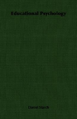 Educational Psychology by Daniel Starch | Goodreads