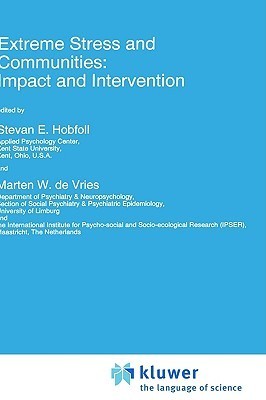 Extreme Stress and Communities: Impact and Intervention by Stevan E ...
