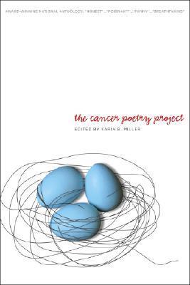 The Cancer Poetry Project: Poems by Cancer Patients and Those Who Love ...