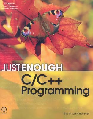 Just Enough C/C++ Programming by Guy W. Lecky-Thompson | Goodreads