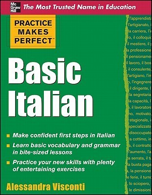 Basic Italian (Practice Makes Perfect) by Alessandra Visconti | Goodreads