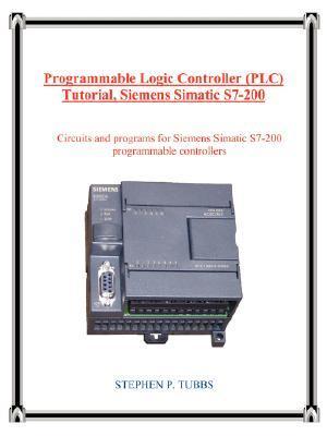 Programmable Logic Controller (Plc) Tutorial, Siemens Simatic S7-200 by ...