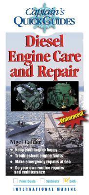 Diesel Engine Care and Repair: A Captain's Quick Guide by Nigel Calder ...