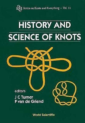 History & Science of Knots (V11) by John C Turner | Goodreads