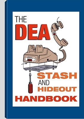 Dea Stash and Hideout Book by Paladin Press | Goodreads