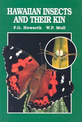 Hawaiian Insects and Their Kin by Francis G. Howarth | Goodreads