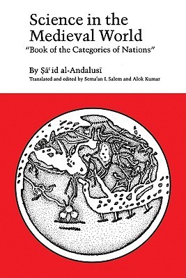 Science in Medieval World: Book of the Categories of Nations by Said Al ...