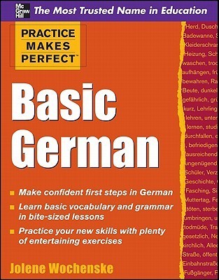 Basic German (Practice Makes Perfect) by Jolene Wochenske | Goodreads
