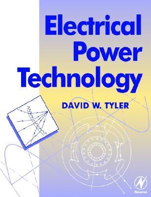 Electrical Power Technology by David W. Tyler | Goodreads