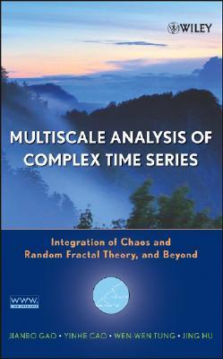 Multiscale Analysis of Complex Time Series: Integration of Chaos and ...