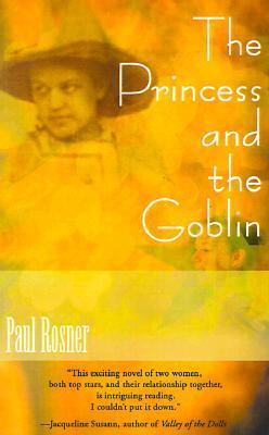 The Princess and the Goblin by Paul Rosner | Goodreads