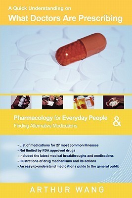 A Quick Understanding on What Doctors Are Prescribing: Pharmacology for ...