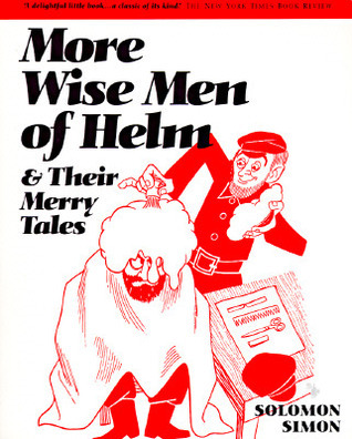 More Wise Men of Helm by Solomon Simon | Goodreads