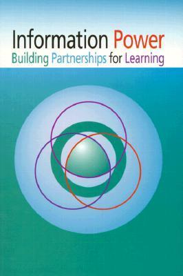 Information Power: Building Partnerships for Learning, Updated Edition ...