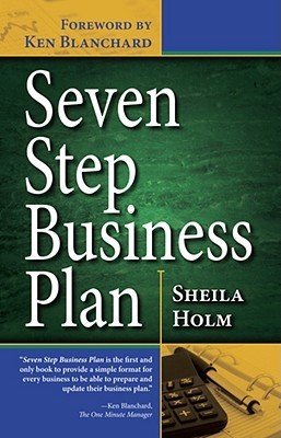 Seven Step Business Plan by Sheila Holm | Goodreads