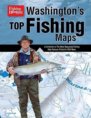 Washington's Top Fishing Maps by Tom Erikson | Goodreads