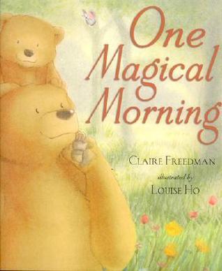 One Magical Morning by Claire Freedman | Goodreads