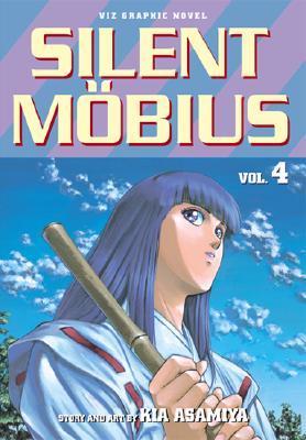 Silent Mobius, Vol. 4 (Silent Mobius, #4) by Kia Asamiya | Goodreads