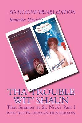 Tha' Trouble Wit' Shaun: That Summer at St. Nick's Part I by Ron'Netta ...