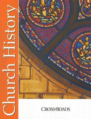 Church History (Crossroads Series) by Richard Reichert | Goodreads