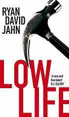 Low Life by Ryan David Jahn | Goodreads