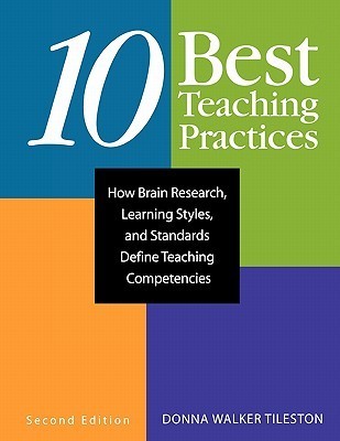 10 Best Teaching Practices: How Brain Research, Learning Styles, and ...