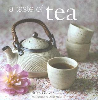 A Taste of Tea by Brian Glover | Goodreads