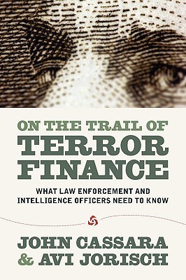 On the Trail of Terror Finance: What Law Enforcement and Intelligence ...