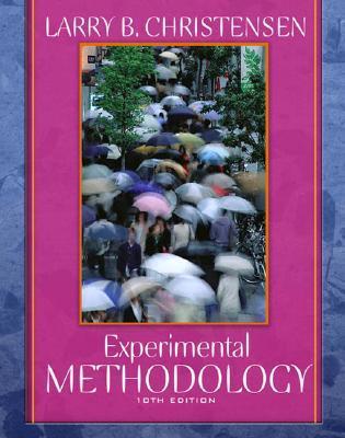 Experimental Methodology by Larry B. Christensen | Goodreads