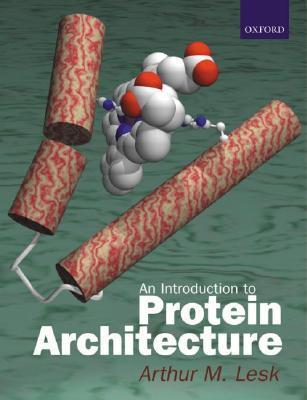 Introduction to Protein Architecture: The Structural Biology of ...