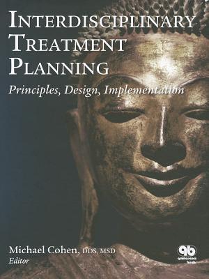 Interdisciplinary Treatment Planning: Principles, Design ...