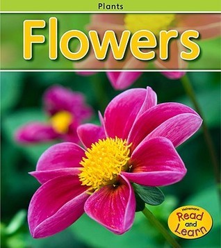 Flowers (Heinemann Read and Learn; Plants) by Patricia Whitehouse ...