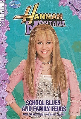 Hannah Montana, Volume 5: School Blues and Family Feuds by Stephen ...