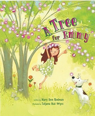 A Tree for Emmy by Mary Ann Rodman | Goodreads