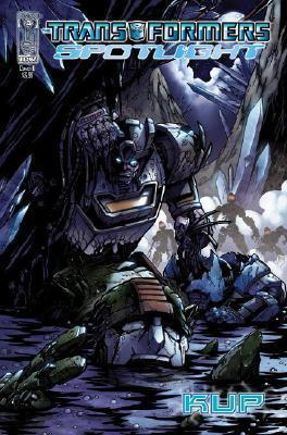Transformers Spotlight: Kup by Nick Roche | Goodreads