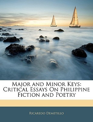 Major and Minor Keys: Critical Essays On Philippine Fiction and Poetry ...