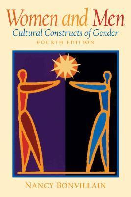 Women and Men: Cultural Constructs of Gender by Nancy Bonvillain ...