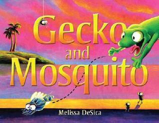 Gecko & Mosquito by Melissa Desica | Goodreads