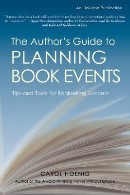 The Author's Guide to PLANNING BOOK EVENTS: Tips and Tools for ...