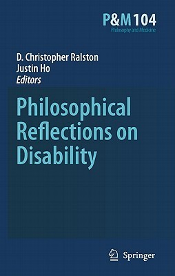 Philosophical Reflections on Disability by D. Christopher Ralston ...