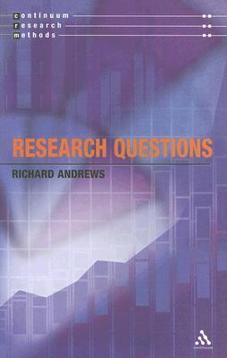 Research Questions (Continuum Research Methods) by Richard Andrews ...
