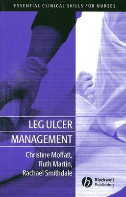 Leg Ulcer Management by Christine Moffatt | Goodreads