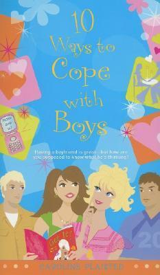 10 Ways to Cope with Boys by Caroline Plaisted | Goodreads
