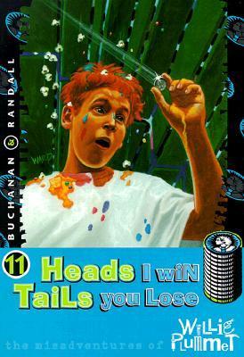 Heads I Win, Tails You Lose by Paul Buchanan | Goodreads