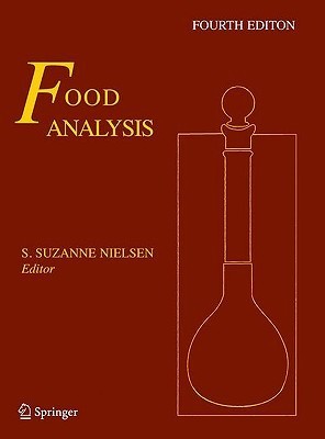 Food Analysis (Food Science Text Series) by S. Suzanne Nielsen | Goodreads