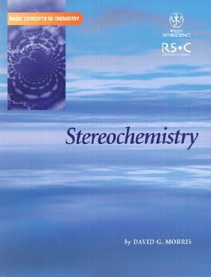 Stereochemistry by David G. Morris | Goodreads