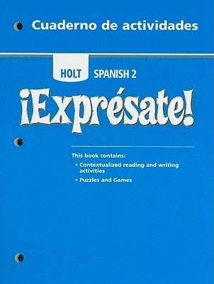 Expresate! Cuaderno de actividades, Level 2, Student Edition by Holt ...